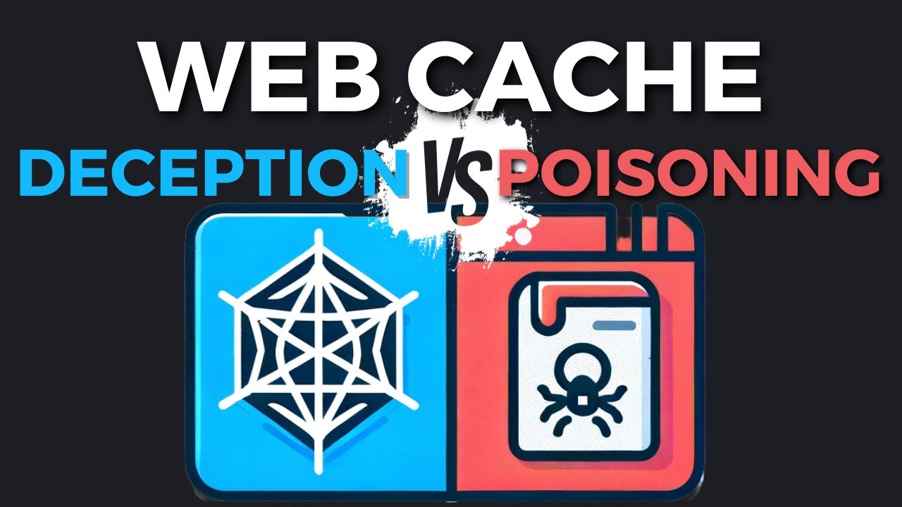 Web Cache Deception vs Web Cache Poisoning - YouTube