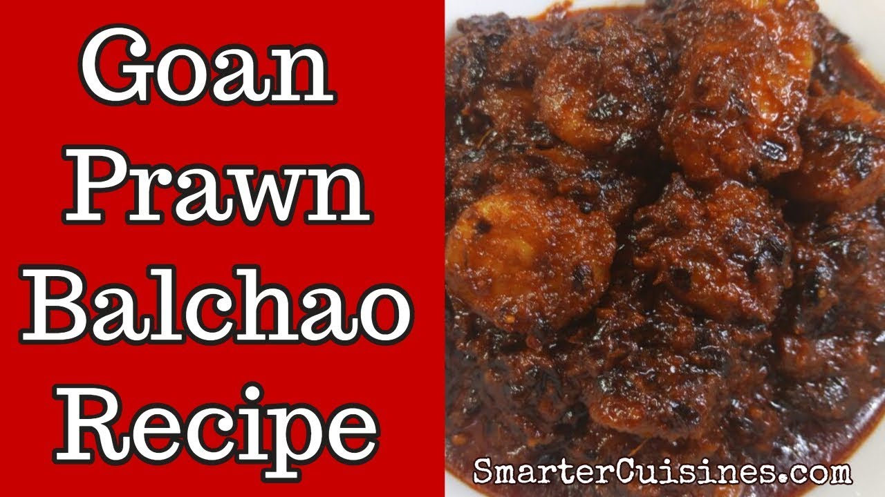 Goan Prawn Balchao ~ How To Make Prawn Balchao Goan Style ~ Tangy Goan ...