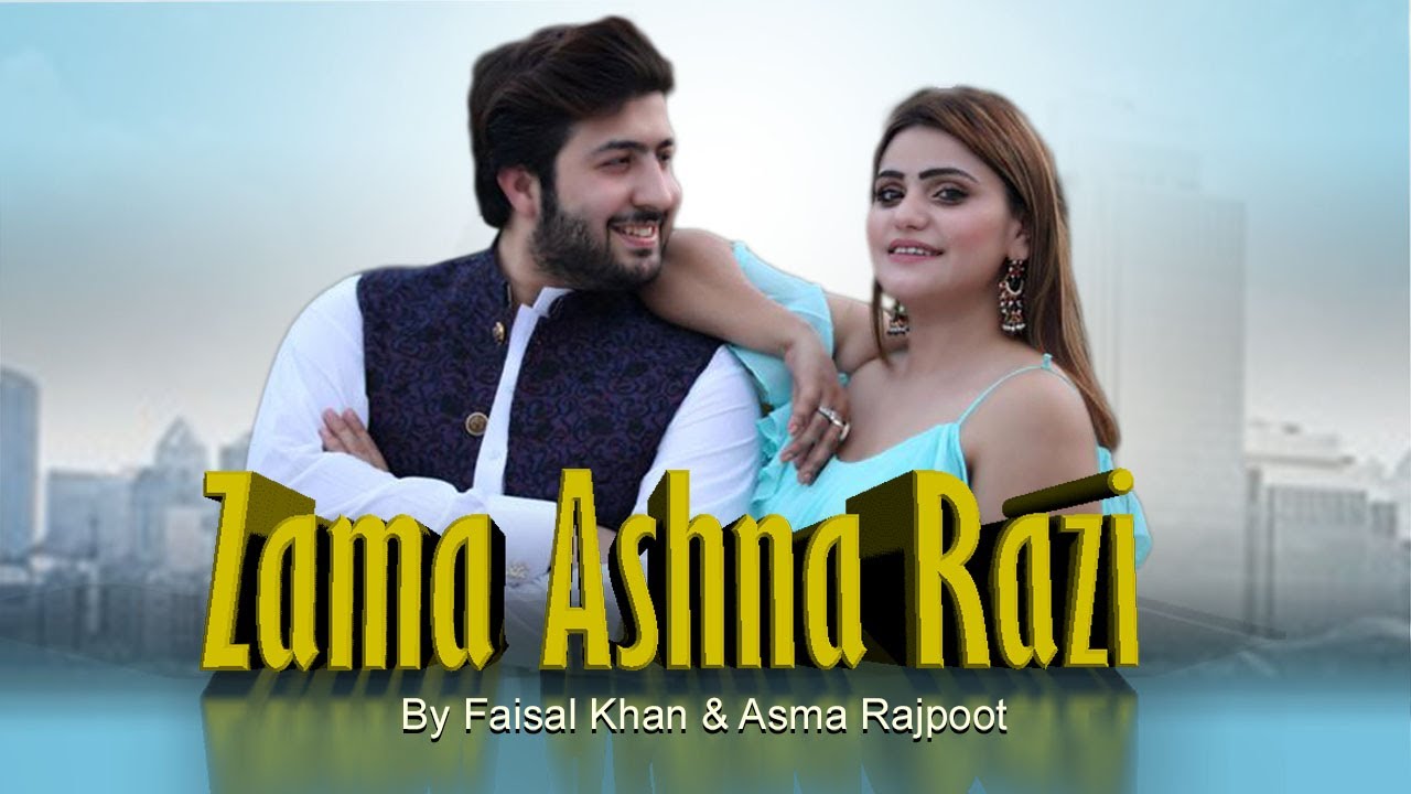 Zama Ashna Razi | Faisal Salman & Asma Rajpoot | Pashto Urdu Song - YouTube