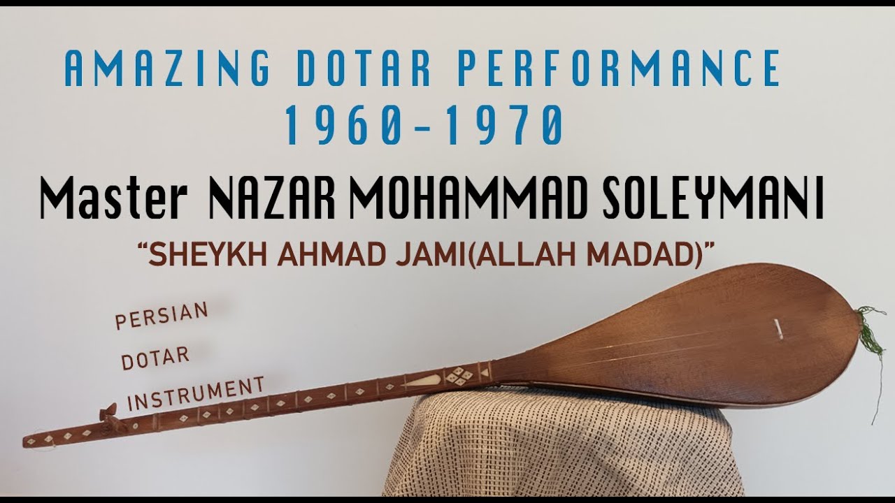 Persian Dotar Performance "ALLAH MADAD" (Master Nazar Mohammad ...