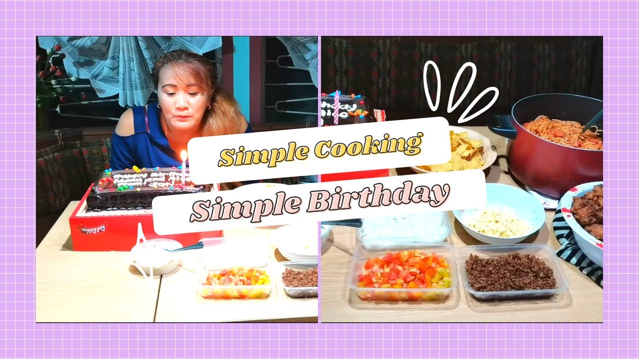 Birthday Preparation | Simple food, Simple Celebration - YouTube