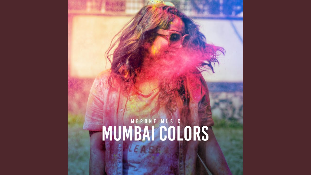 Mumbai Colors (feat. Taoufik) - YouTube Music