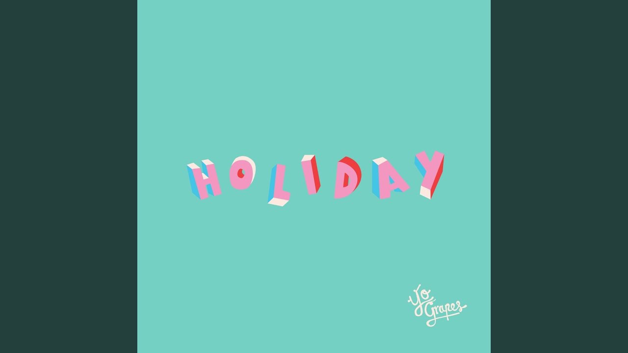 Holiday - YouTube