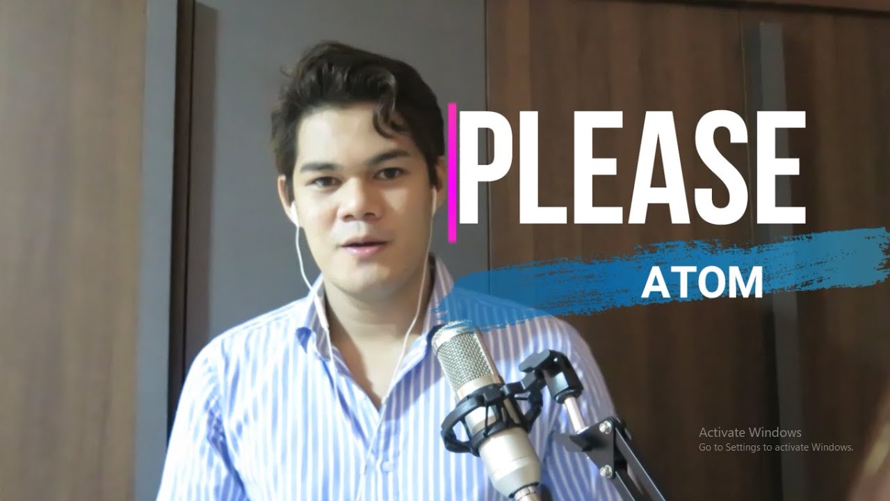 PLEASE by ATOM (FILIPINO SINGS THAI SONG) - YouTube