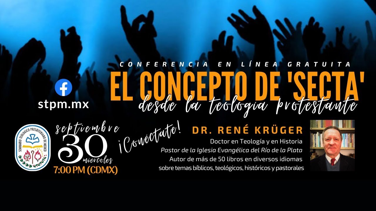 El concepto de "secta" desde la teología protestante - Dr. René Krüger ...