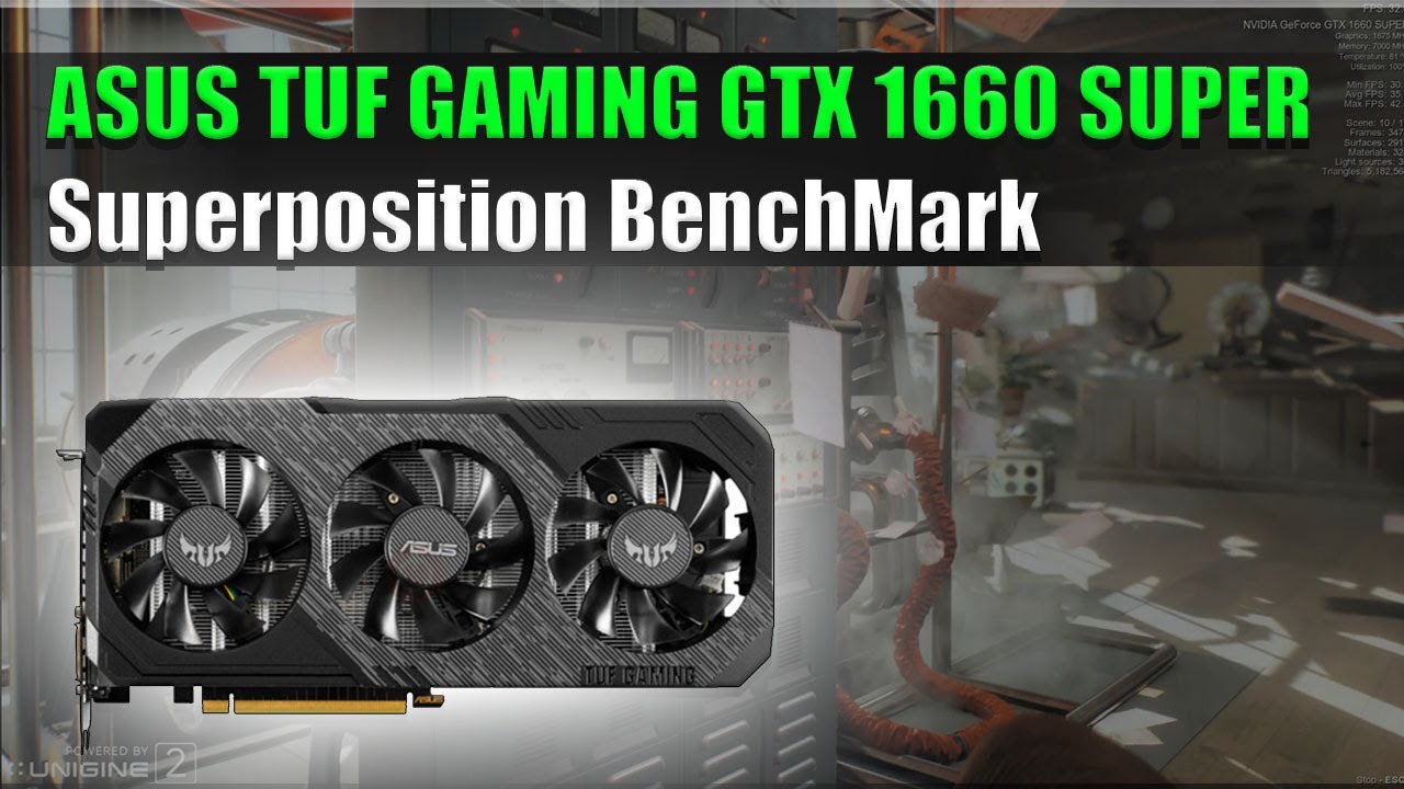 ASUS TUF GAMING GTX 1660 SUPER Superposition BenchMark - YouTube