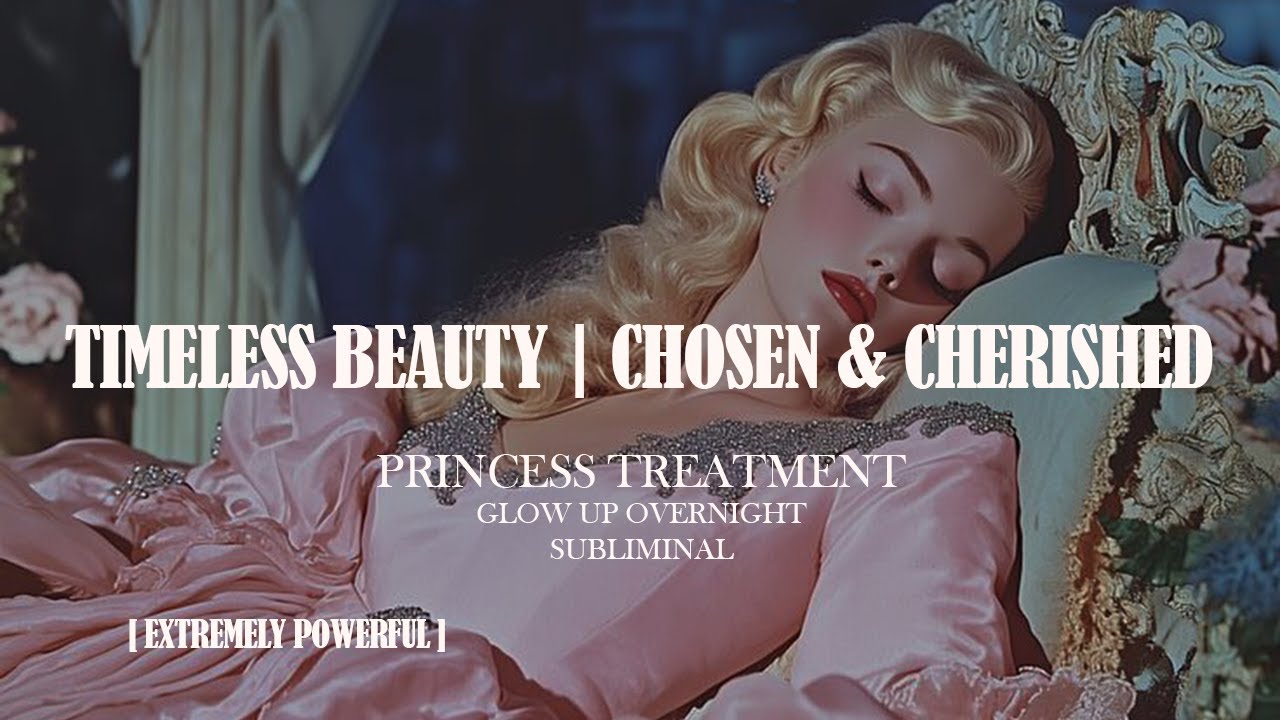 Timeless Ethereal Beauty | Chosen & Cherished (Subliminal) - YouTube