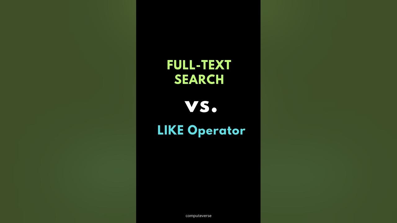 SQL FULL-TEXT SEARCH Vs. LIKE Operator ️ - YouTube