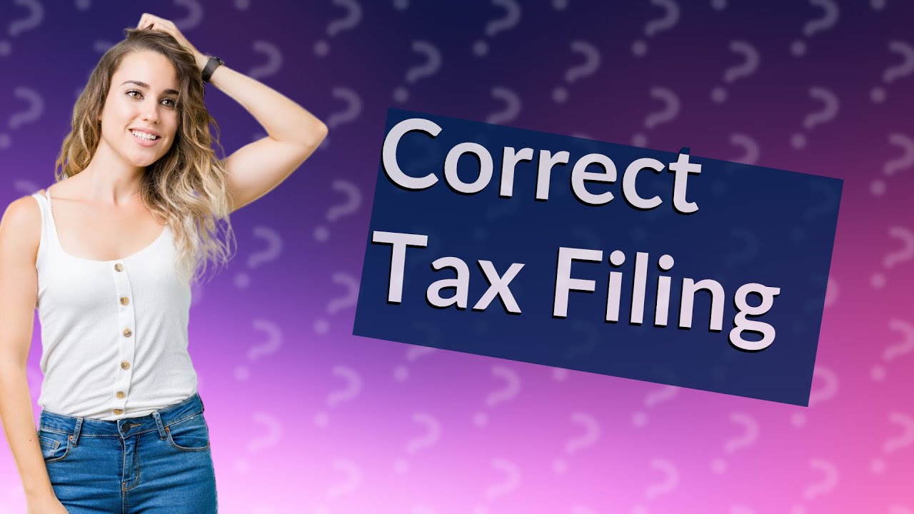 What to do if wrong return filed? - YouTube