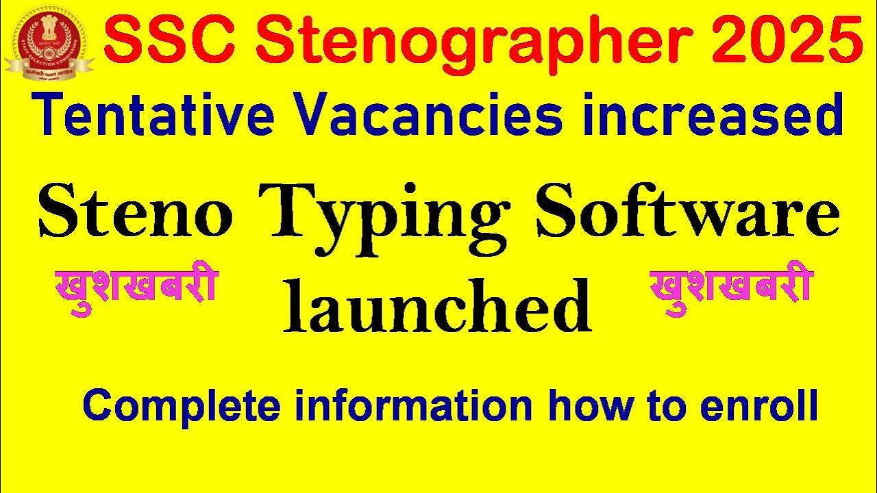 SSC Stenographer 2025 Tentative vacancies || Steno Typing Software ...