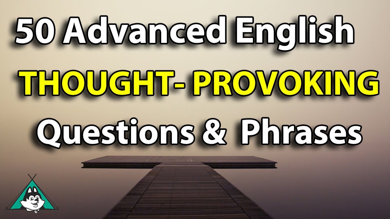 50 Advanced English Phrases Speaking Practice - Thought-Provoking ...