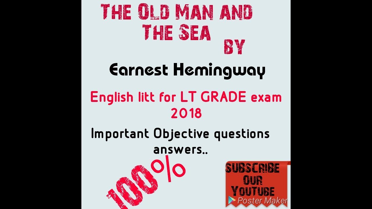 The Old Man and The Sea by Ernest Hemingway... Objective questions ...