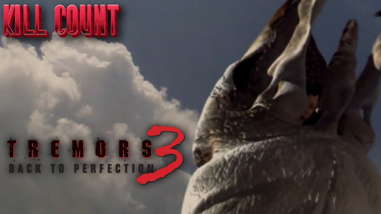 Tremors 3: Back To Perfection (2001) | Kill Count - YouTube