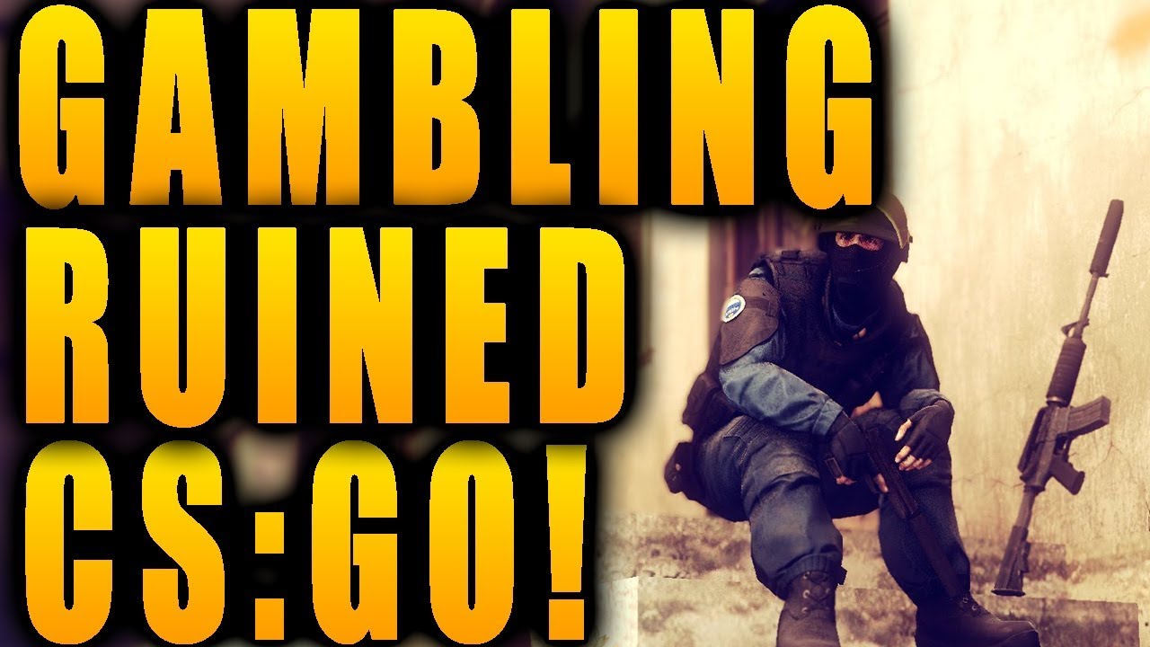 GAMBLING RUINED COUNTER STRIKE! - Counter-Strike: Global Offensive ...