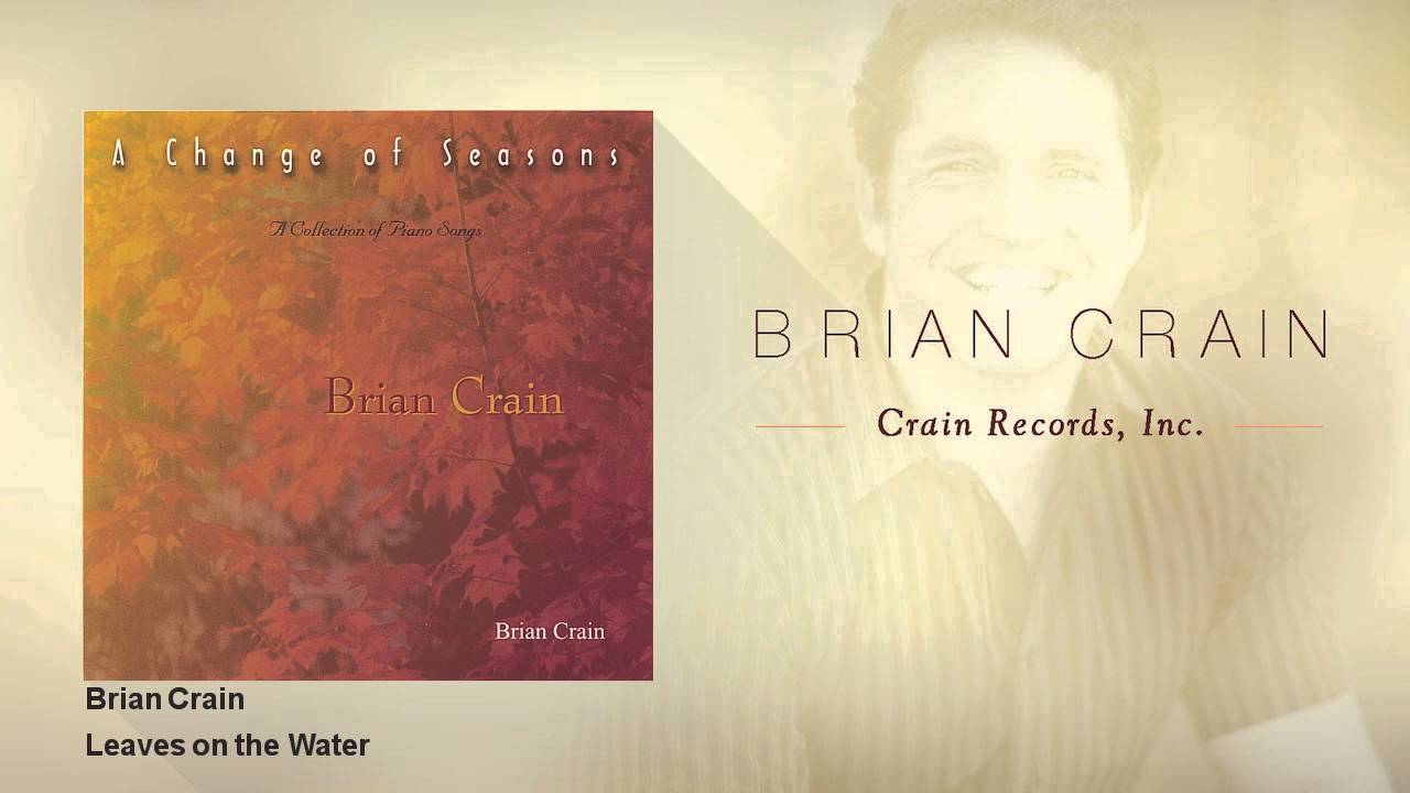Brian Crain - Leaves on the Water - YouTube