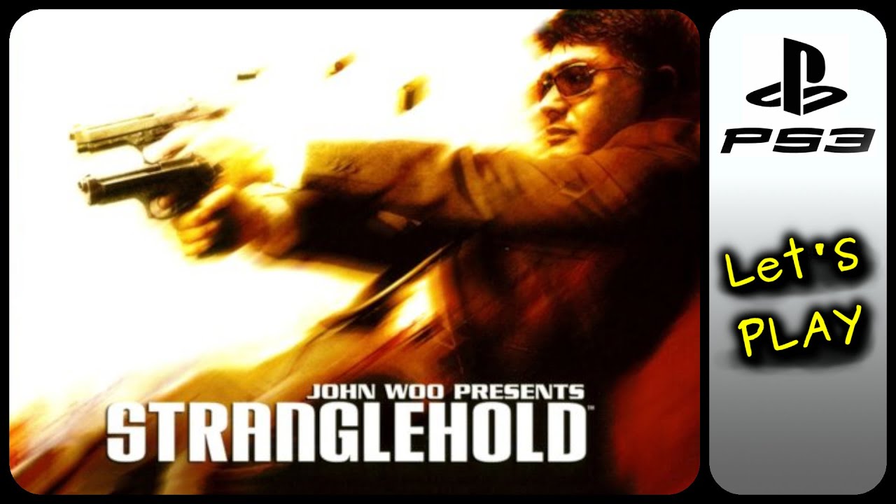 Stranglehold | Ep. 1: (PS3) - Let's Play - YouTube