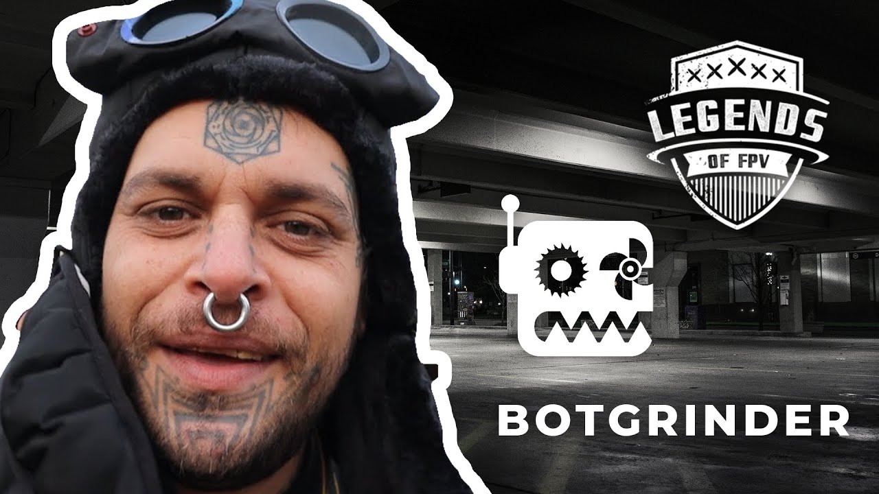 Legends of FPV - Botgrinder - YouTube