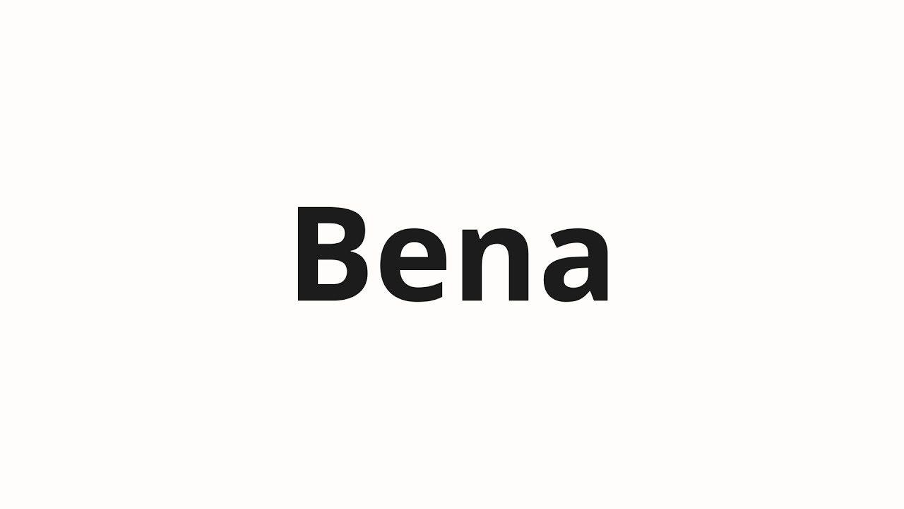 How to pronounce Bena | Бена (Ben in Russian) - YouTube