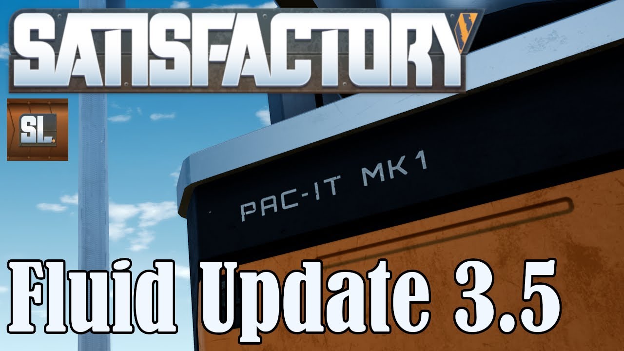 Satisfactory Fluid Update 3.5 - YouTube