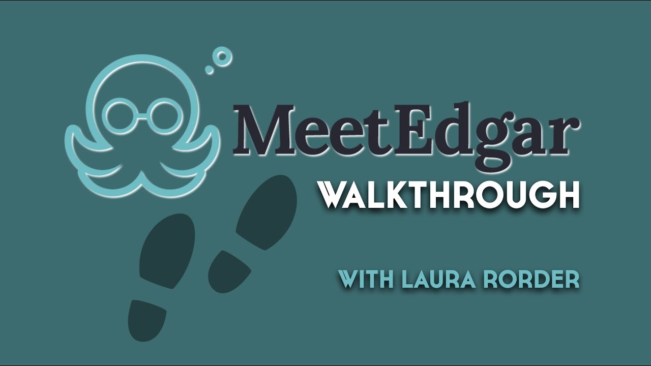 Meet Edgar Walkthrough Guide with Founder, Laura Roeder - YouTube