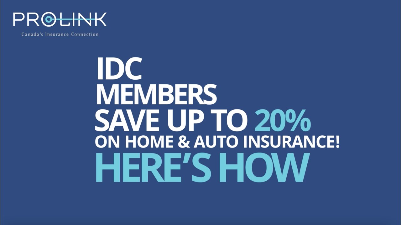IDC Members Save up to 20% on Home & Auto Insurance Through PROLINK ...