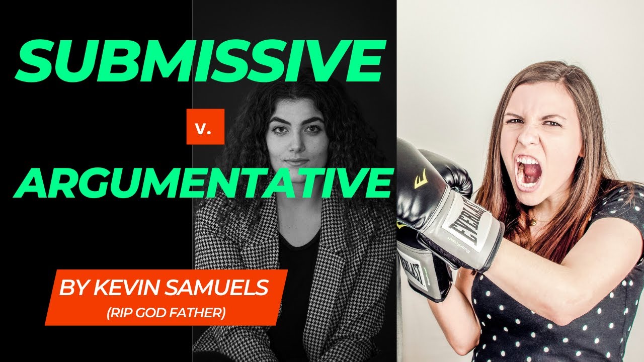 @byKevinSamuels Submissive v Argumentative Black Woman - YouTube