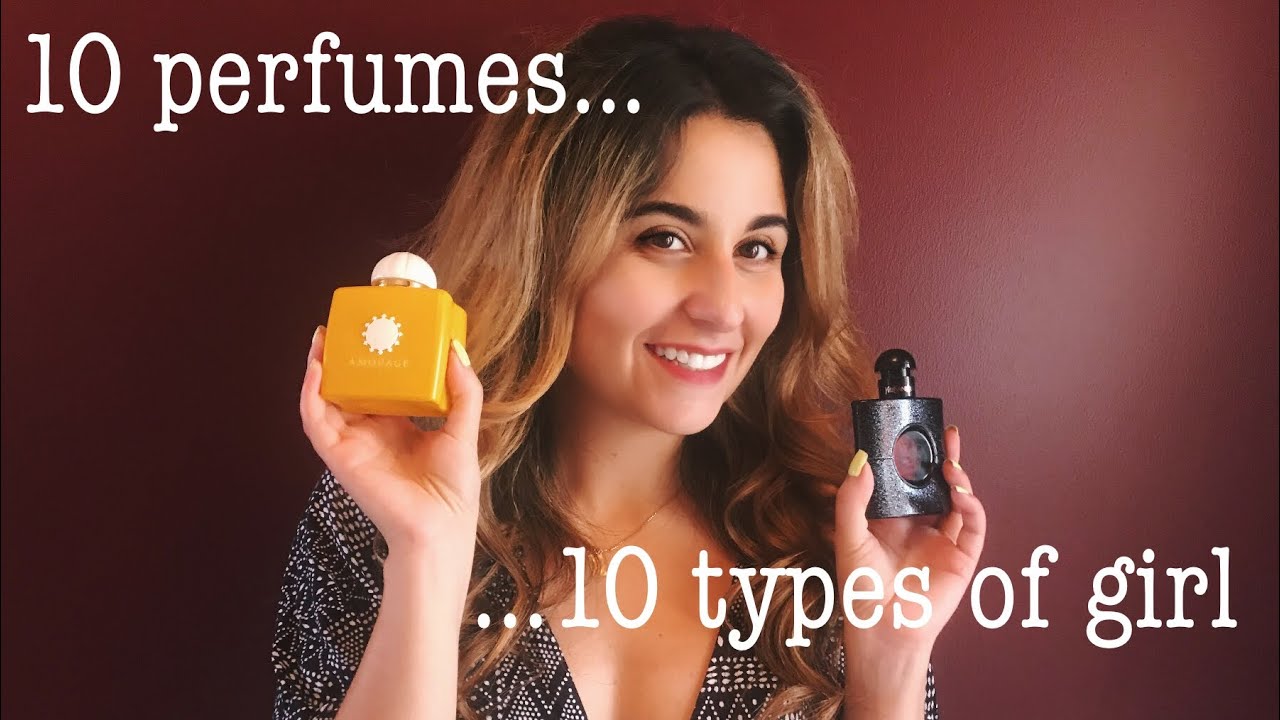 10 Perfumes for 10 Types of Girl | Collab with Gabby Loves Perfumes ...