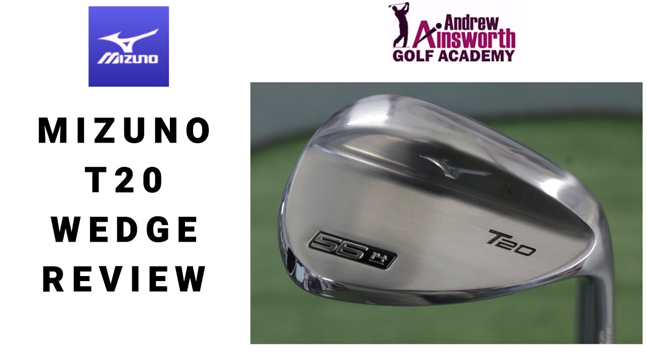 Mizuno T20 Wedge review with Andrew Ainsworth - YouTube