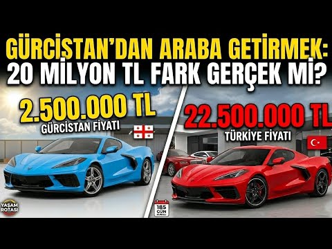 GÜRCİSTAN'DAN ARABA GETİRMEK 2026: TÜM ŞARTLAR, KURALLAR VE GERÇEKLER!