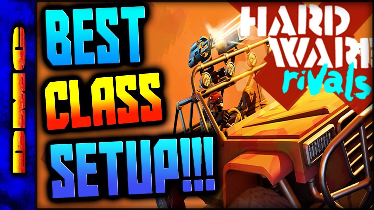 Hardware Rivals TIPS - BEST CLASS SETUP, Best Vehicle Guide...! w/ DMC ...