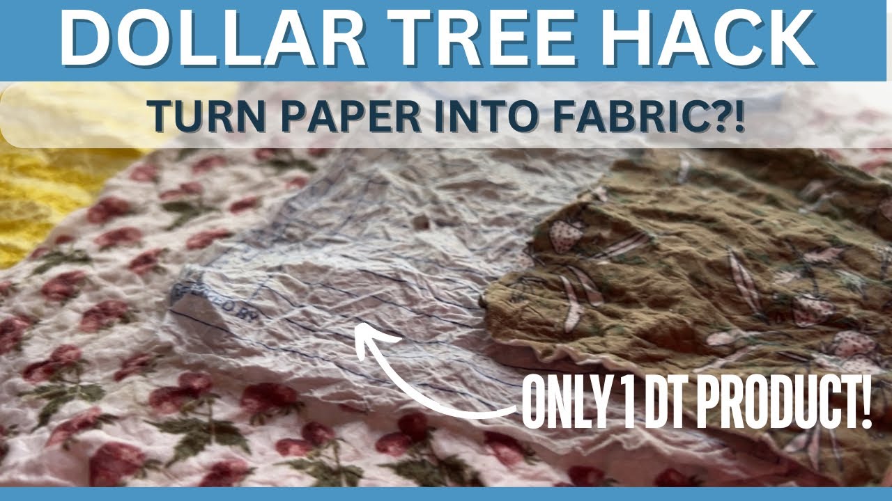 Dollar Tree HACK! Turning Paper Into FABRIC With 1 DT Product! the Art ...