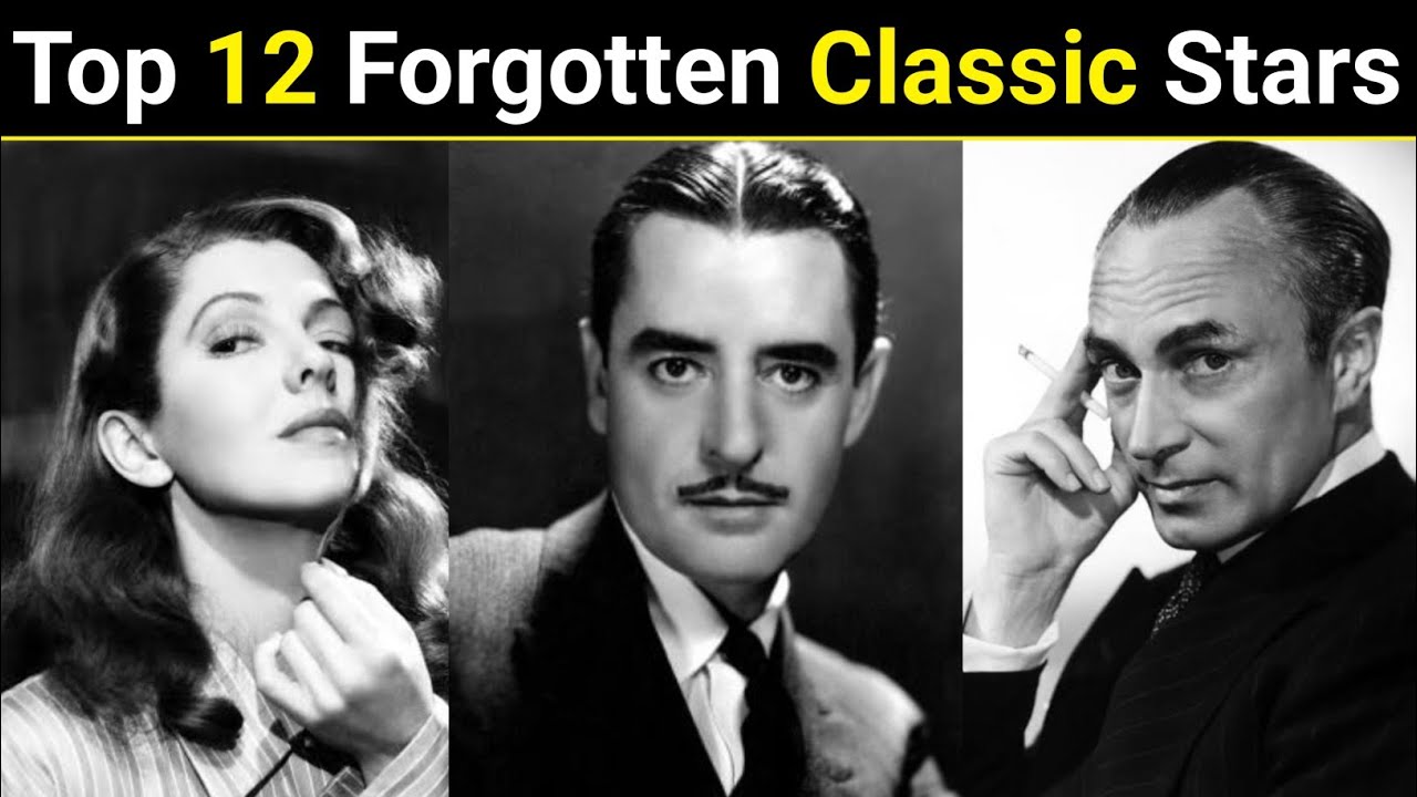 Top 12 Forgotten Actors Of Classic Hollywood - YouTube