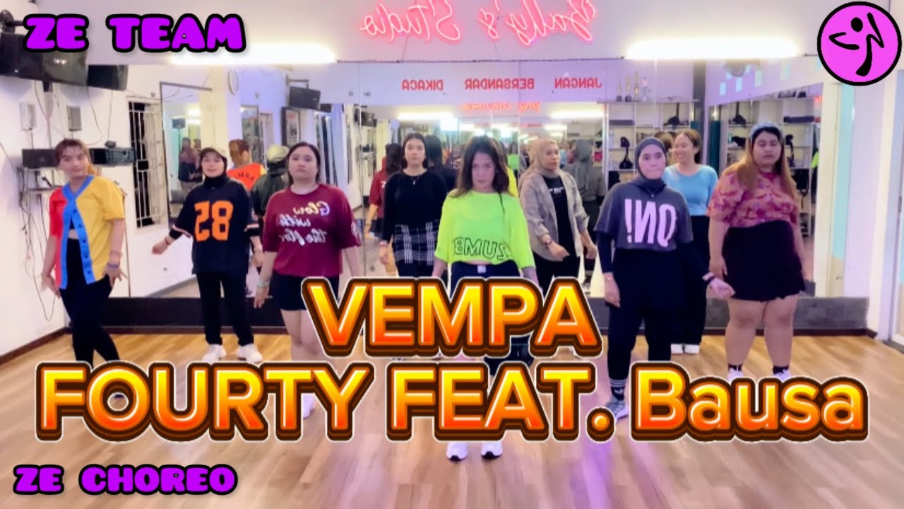 VEMPA - FOURTY, BAUSA, CHEKAA / ZUMBA FITNESS / DANCE WORKOUT / ZE TEAM ...