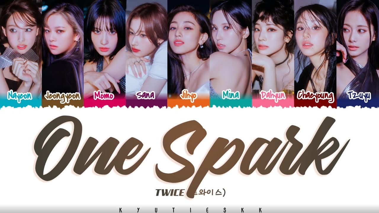 TWICE (트와이스) - ‘ONE SPARK’ Lyrics [Color Coded_Han_Rom_Eng] - YouTube