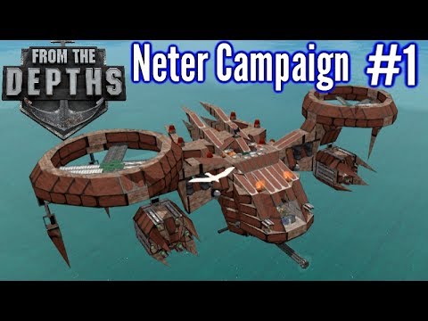From The Depths | Ep 1 | Wooden Drones | Neter Campaign Gameplay - YouTube