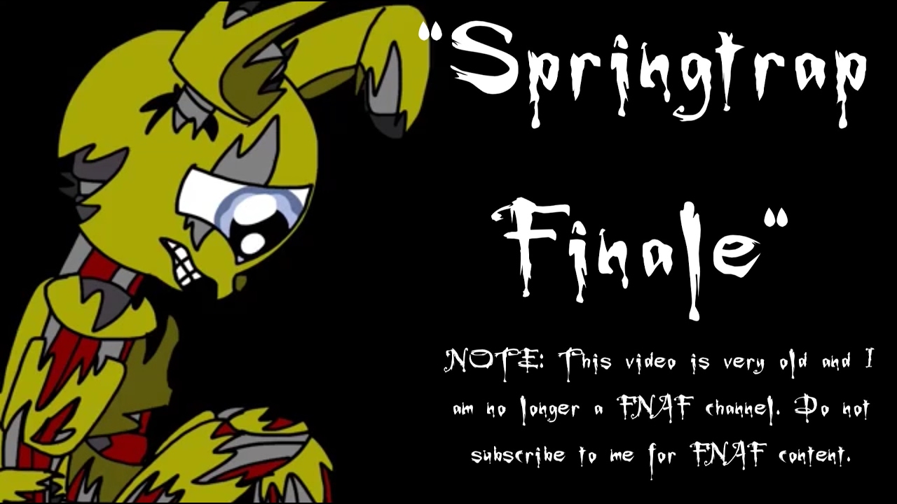 (VERY OLD) FNAF - Springtrap Finale Slideshow Animation - YouTube Music