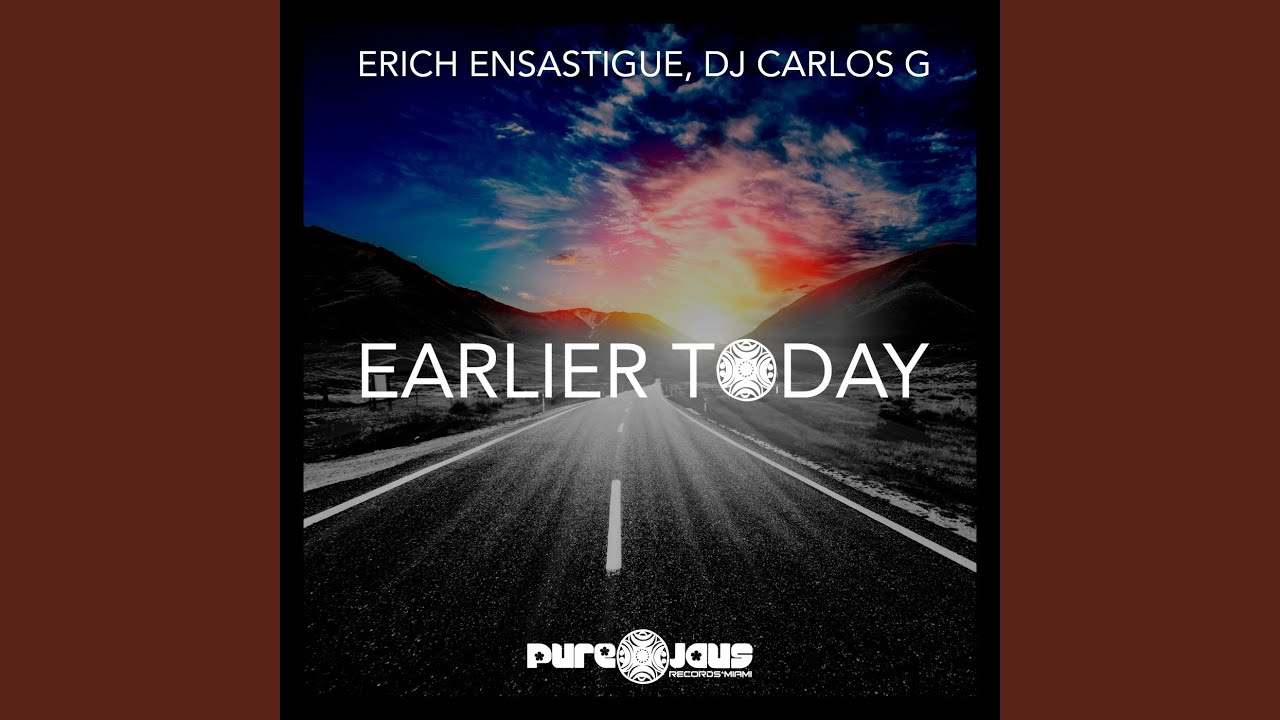 Earlier Today (Original Mix) - YouTube