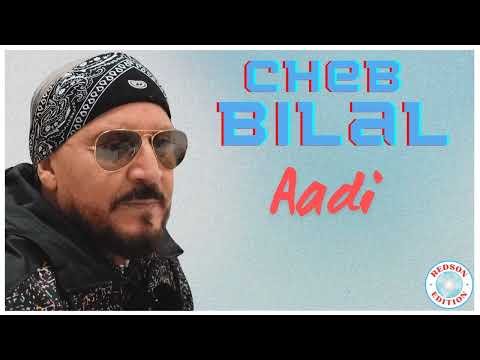 Cheb Bilal - Aadi