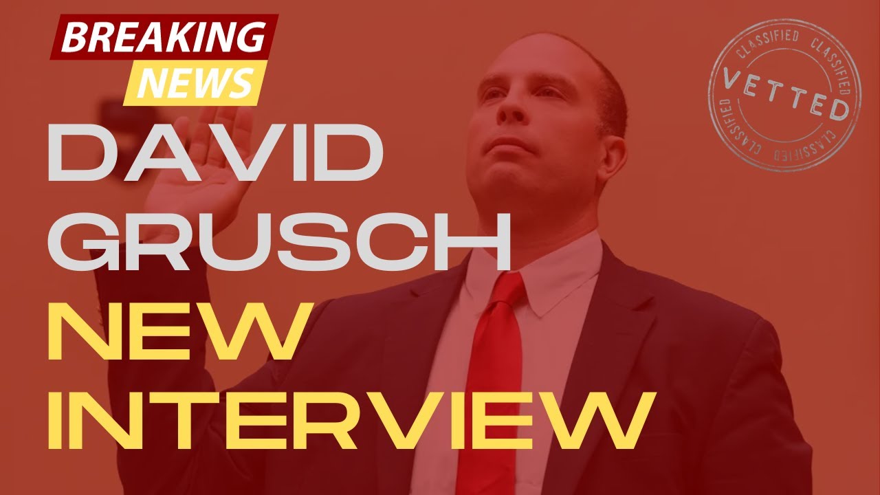 NEW Interview With UFO Whistleblower David Grusch - YouTube