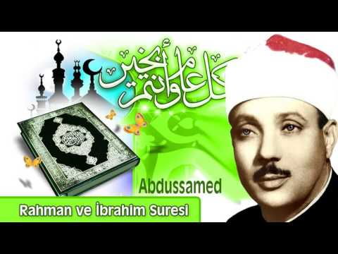 Abdussamed Rahman ve İbrahim Sureleri    Cemaatli Kuran Ziyafeti