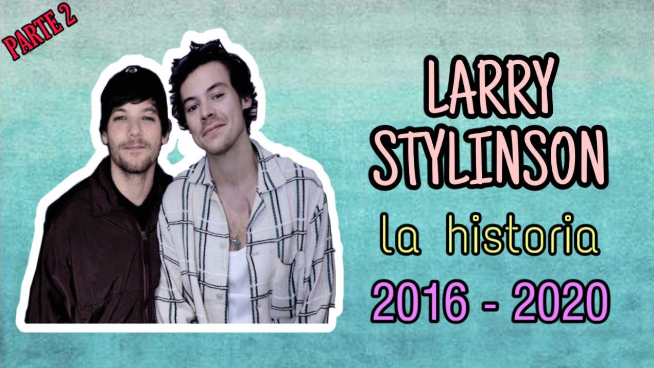 LARRY STYLINSON: Su historia (2016 - 2020) | Parte 2 - YouTube