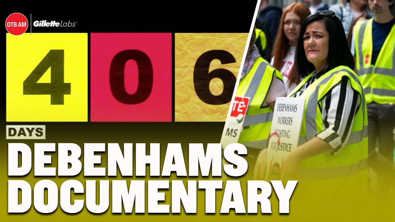 How the Debenhams strikes started thanks to a lucky ladder | '406 Days ...