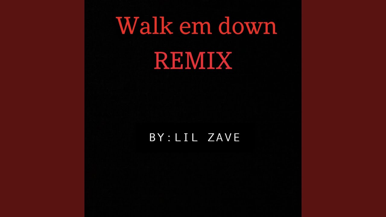 I Walk Em Down (Remix) - YouTube Music