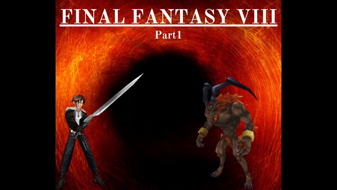 Final Fantasy VIII,Complete game pc (part 1) Start, guides and get ...