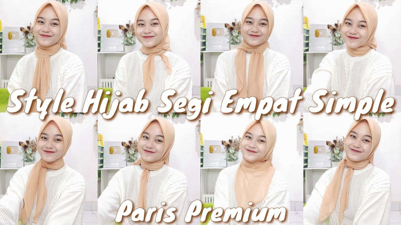 TUTORIAL HIJAB SEGIEMPAT PARIS PREMIUM || SIMPLE & MUDAH - YouTube