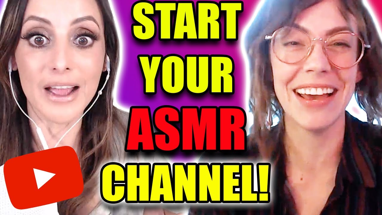 How to start a successful ASMR YouTube channel (INSIDER reveals!) with ...