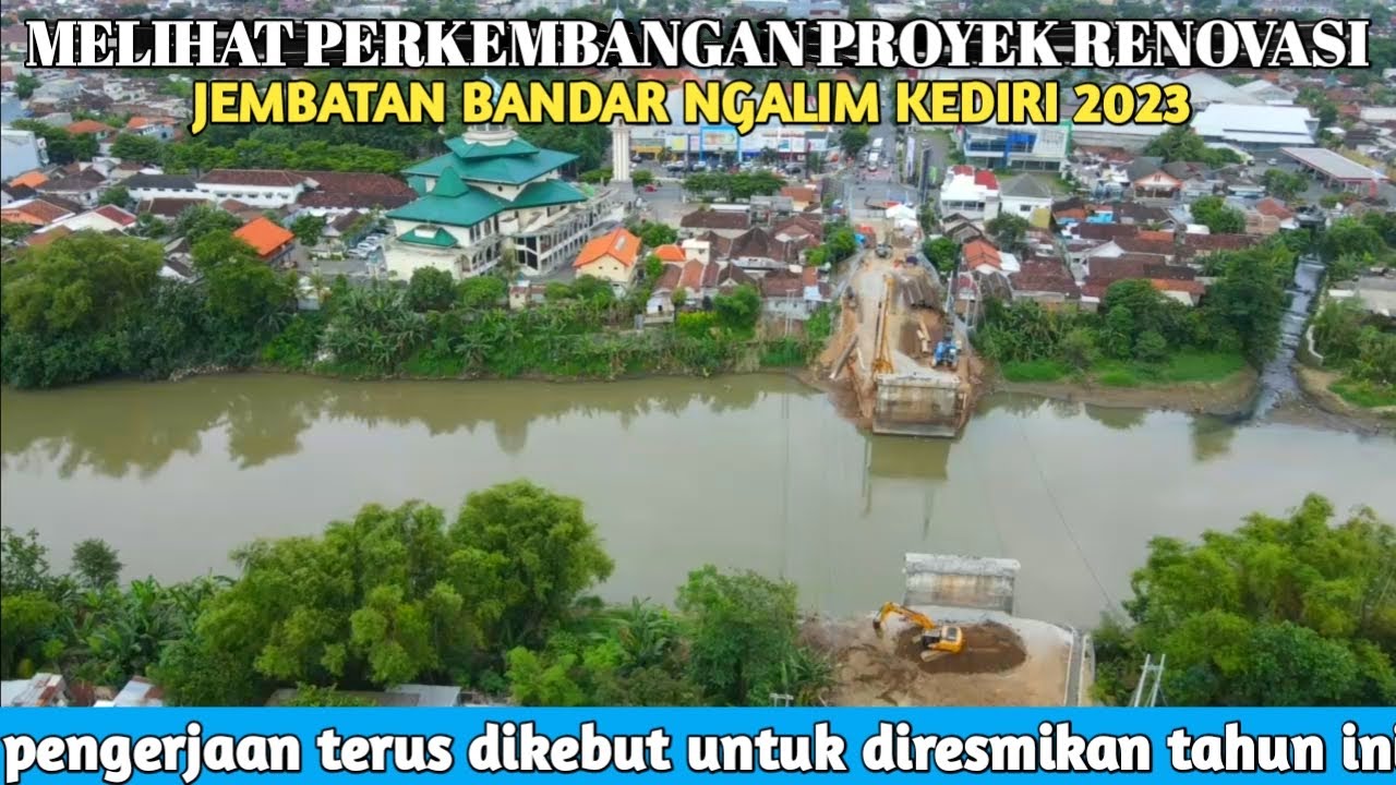 Proyek jembatan bandar ngalim kediri terkini 2023 - YouTube