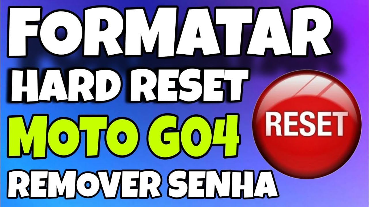hard reset moto G04 desbloquear formatar remover bugs do sistema - YouTube