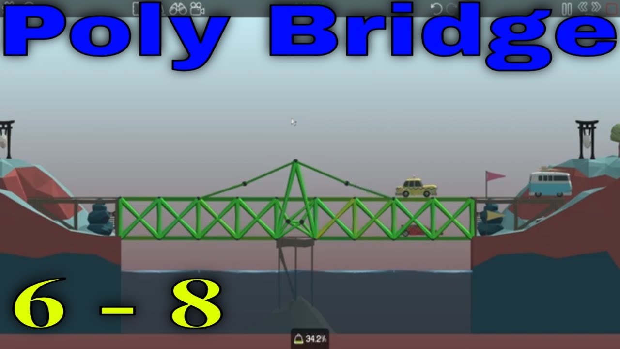 Poly Bridge level 6-8 walkthrough and gameplay - YouTube