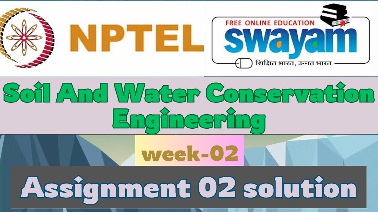 Soil And Water Conservation Engineering week 2 NPTEL assignment answer | Jan 2025 |#nptel#key # ...